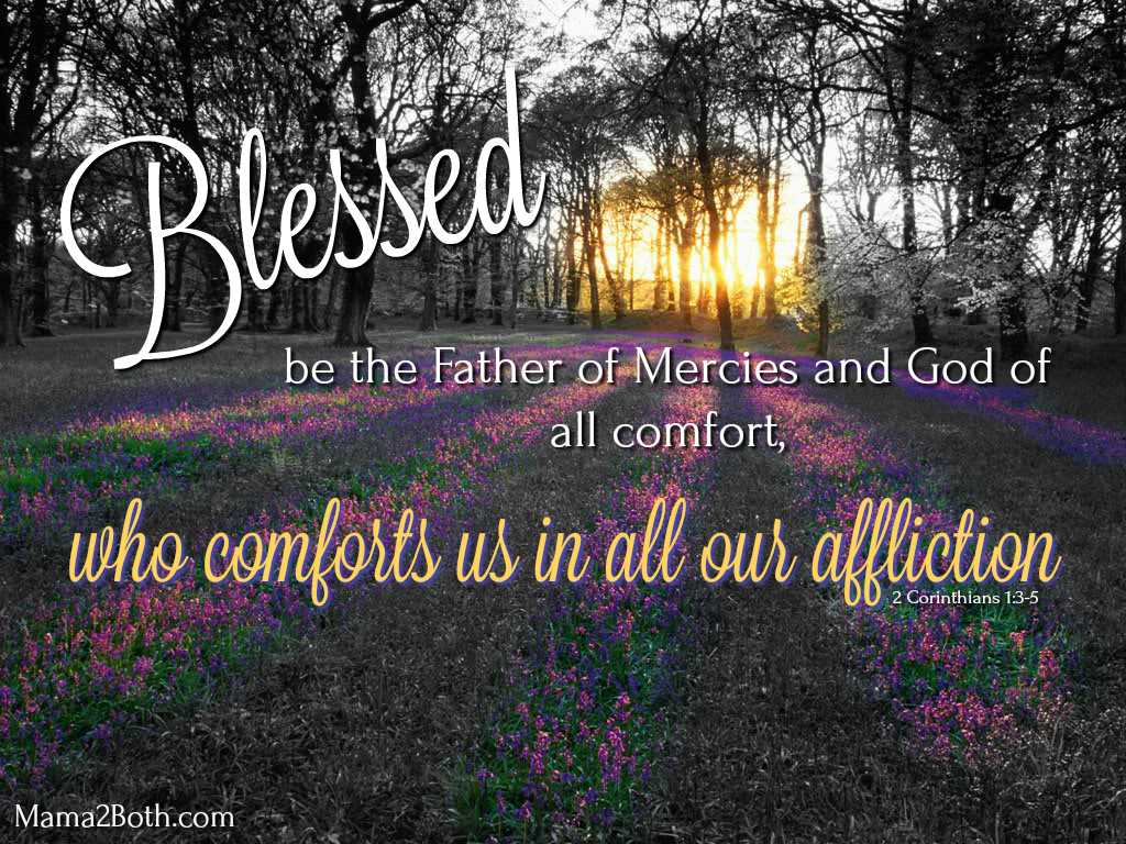 Comforted by the Comforter – Mama to Both